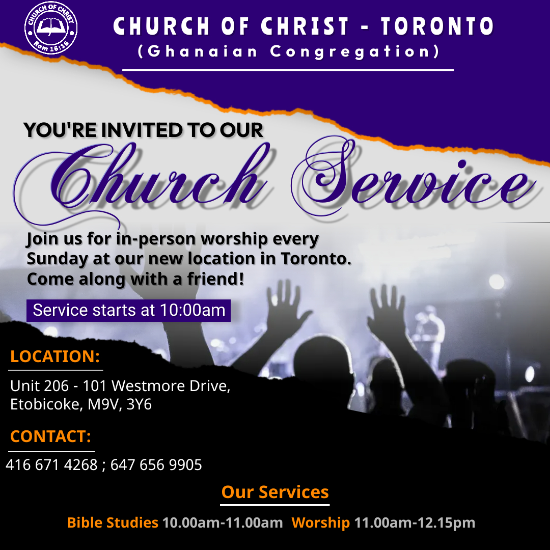 Our Flyer is Out! - Church of Christ-Toronto (Ghanaian Congregation)